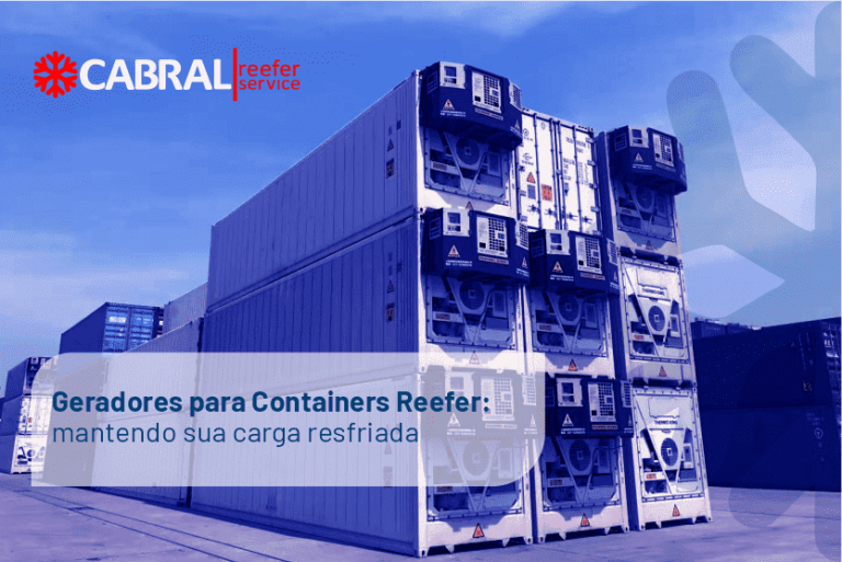 Geradores para Containers Reefer: mantendo sua carga resfriada – Cabral ...